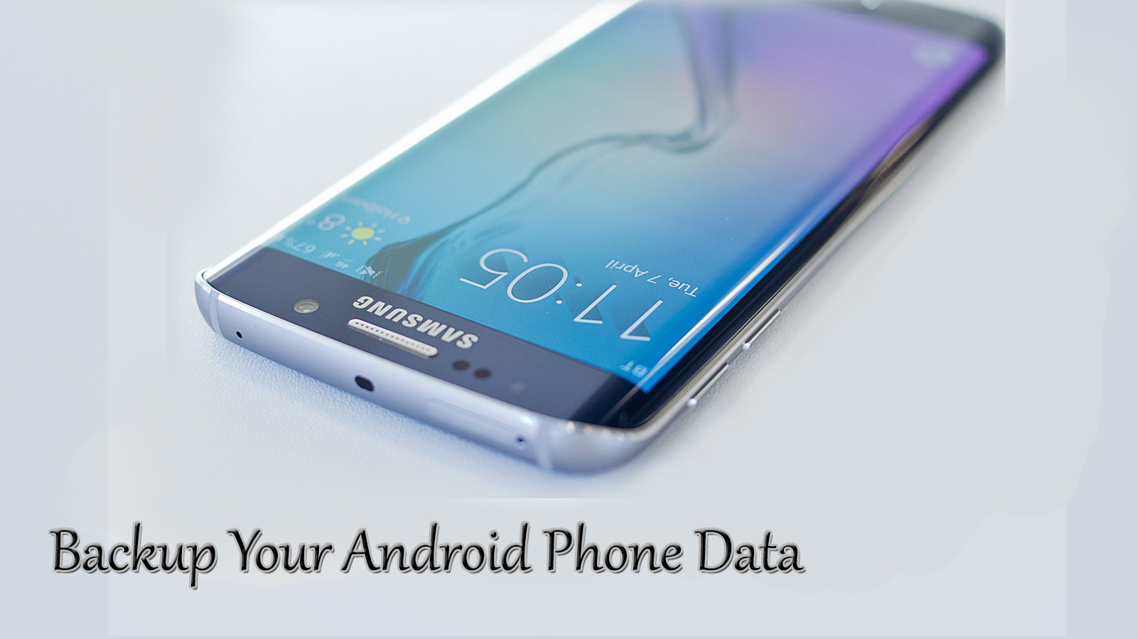 How to Backup & Restore Android Phone - Tactig