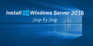 Install Windows Server 2016 Step by Step - Tactig